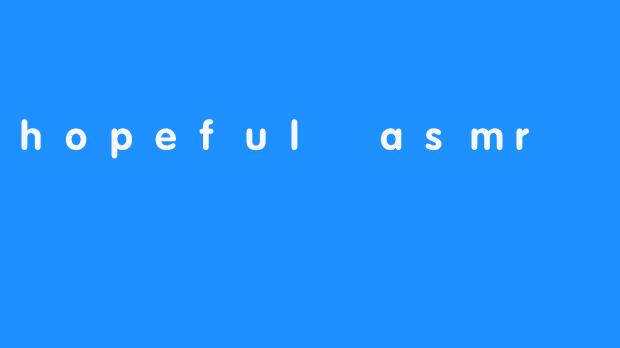沉浸在希望的安静中——探寻“Hopeful ASMR” - 醉耳ASMR